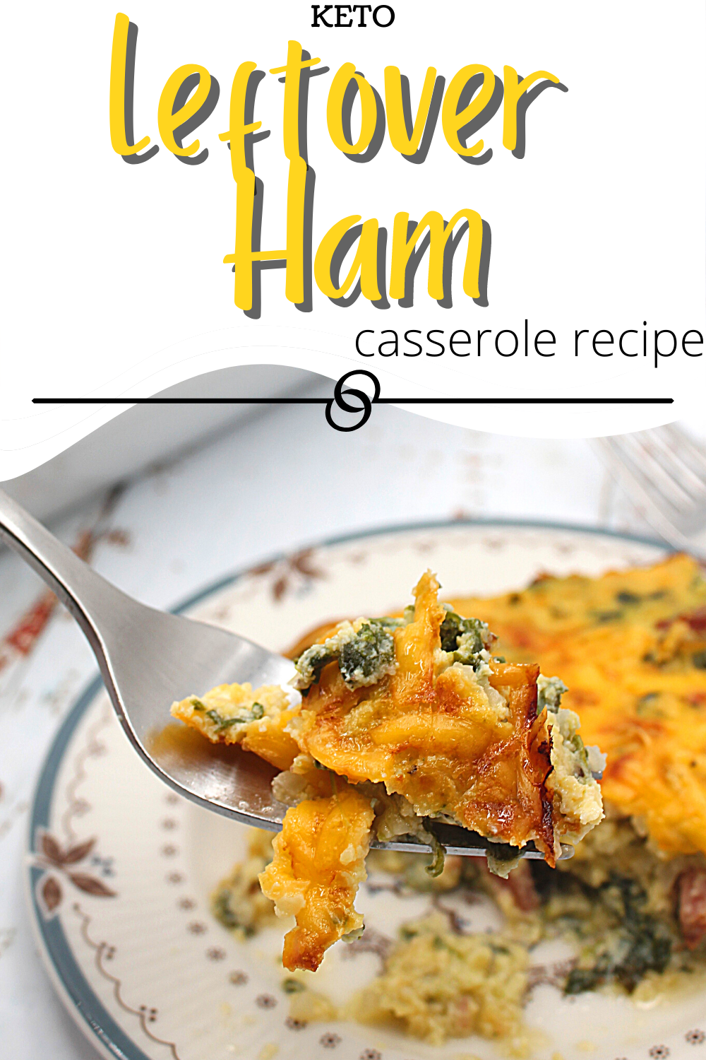 Easy Keto Leftover Ham Casserole Recipe - My Crash Test Life